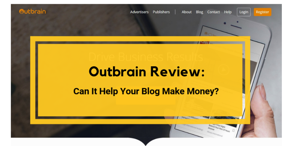 Outbrain Review: Is It Out Of Reach For You? - More Blogging