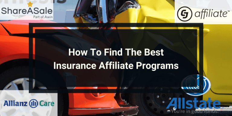 Top 8 Best Insurance Affiliate Programs Worth Joining - More Blogging